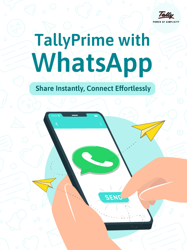 TallyPrime with WhatsApp for Faster Communication - Tally Solutions TallyPrime with WhatsApp for Faster Communication - Tally Solutions