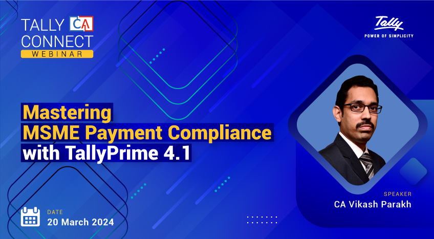 Mastering MSME Payment Compliance with TallyPrime 4.1 - Tally Solutions