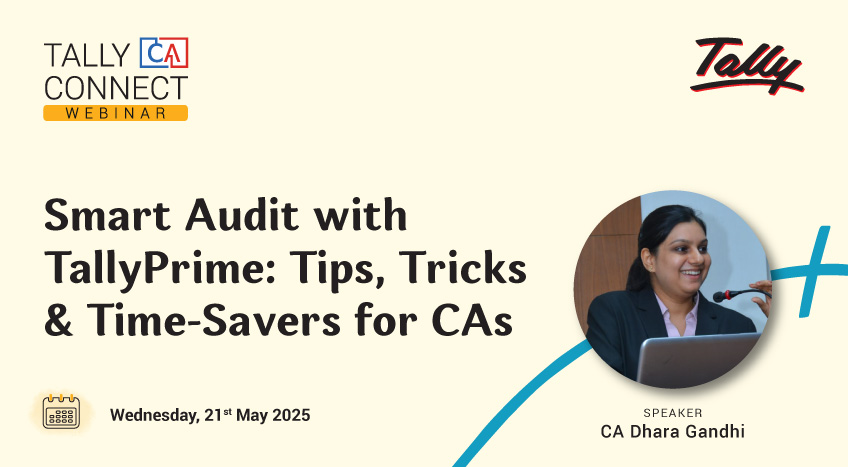 Smart Audit with TallyPrime: Tips, Tricks & Time-Savers for CAs - Tally ...